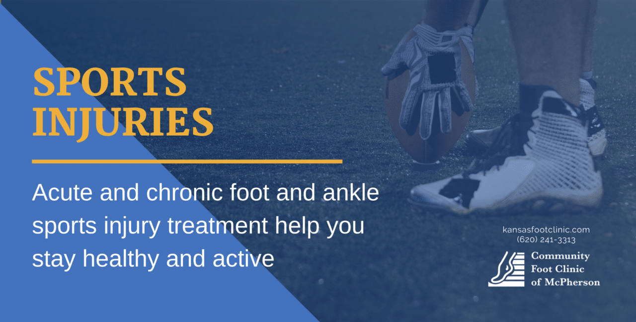 Leader In Sports Injuries Treatment - Community Foot Clinic of McPherson